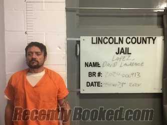 Recent Booking / Mugshot for DAVID LAWRENCE LOPEZ in Lincoln County ...