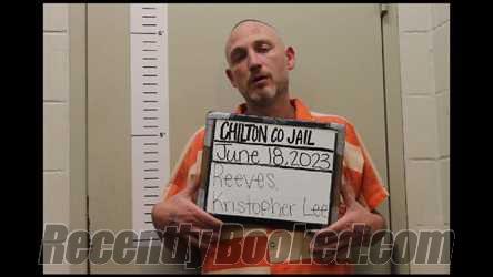 Recent Booking / Mugshot for KRISTOPHER LEE REEVES in Chilton County ...